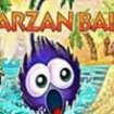 Tarzan Ball - Play On Hepy